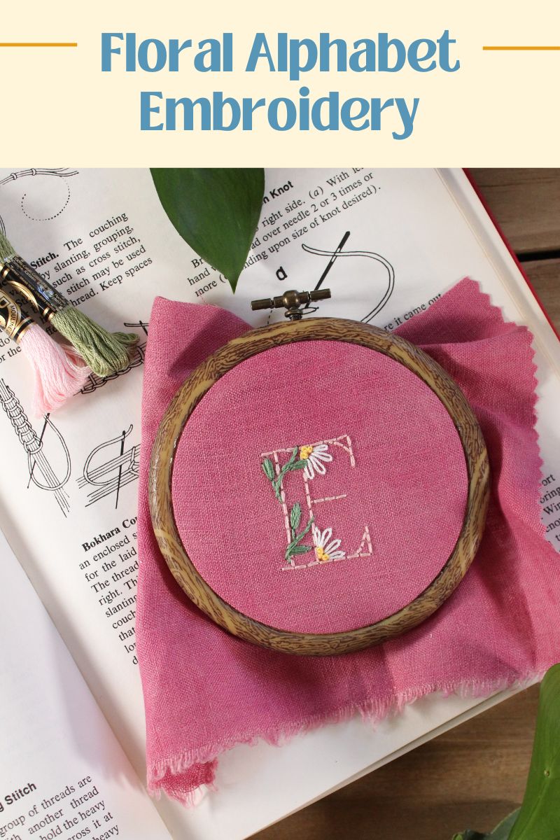 How To Make Alphabet Floral Embroidery Letters