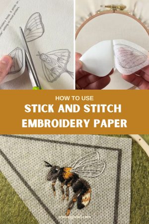 How To Use Stick And Stitch Paper [With Tips and Tricks]