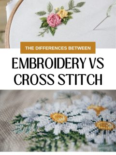 Embroidery vs. Cross Stitch - What's the Difference?