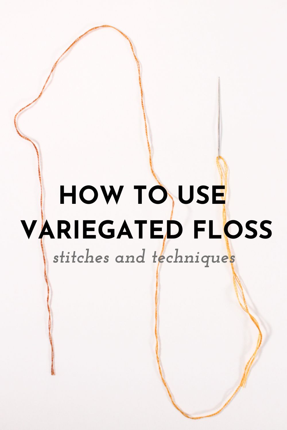 Colorful Ideas - How To Use Variegated Embroidery Floss